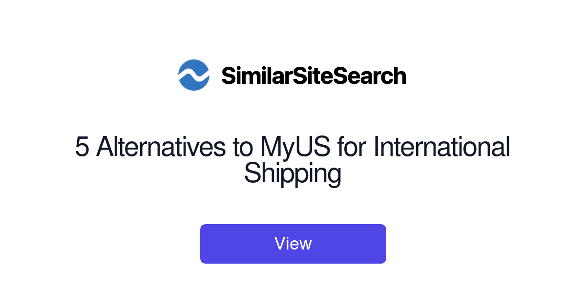 5 Alternatives to MyUS for International Shipping - SimilarSiteSearch