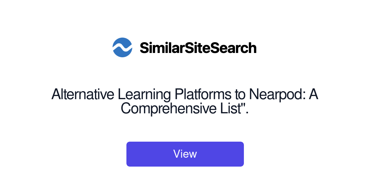 Alternative Learning Platforms to Nearpod: A Comprehensive List ...