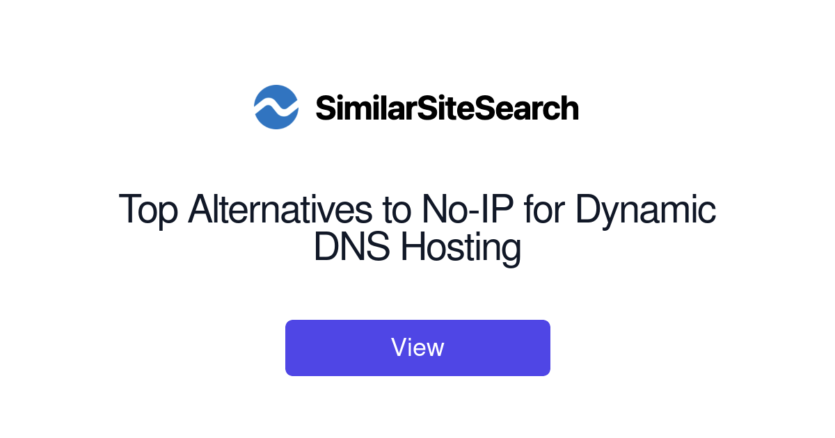 Top Alternatives to No-IP for Dynamic DNS Hosting - SimilarSiteSearch