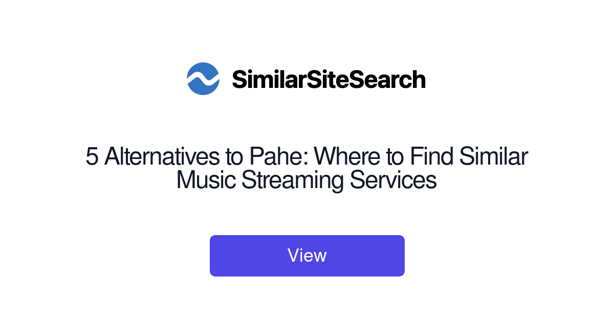 5 Alternatives to Pahe: Where to Find Similar Music Streaming Ser ...
