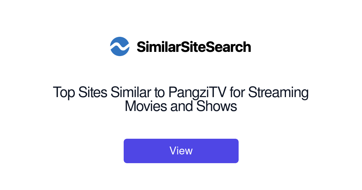 Top Sites Similar To PangziTV For Streaming Movies And Shows top-sites-similar-to-pangzitv-for-streaming-movies-and-shows