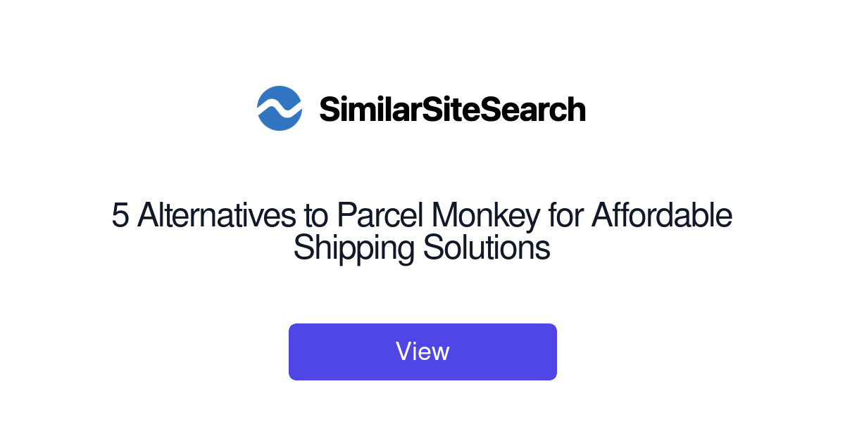 5 Alternatives to Parcel Monkey for Affordable Shipping Solutions ...