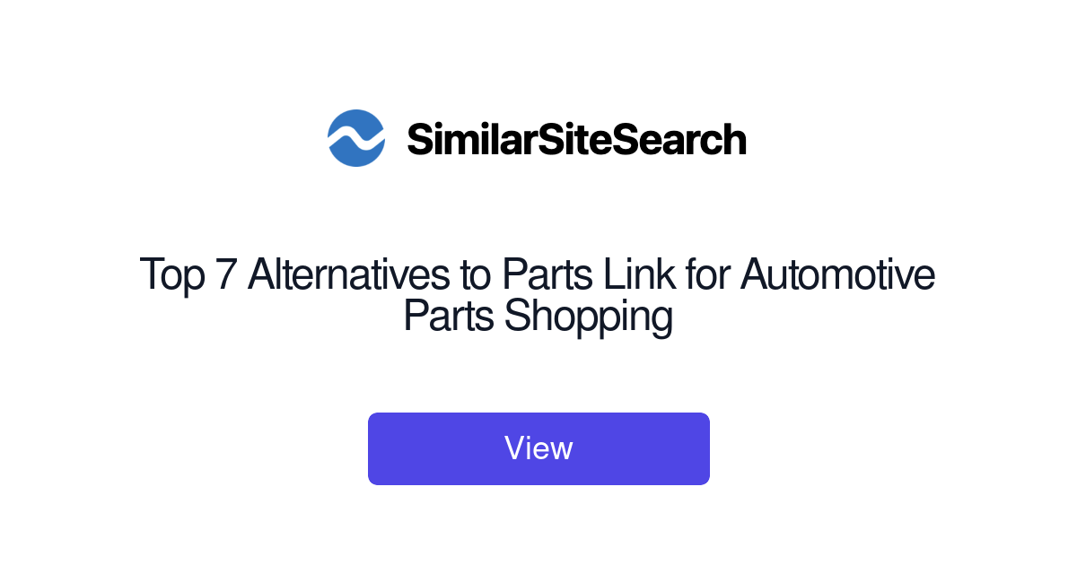 Top 7 Alternatives to Parts Link for Automotive Parts Shopping ...