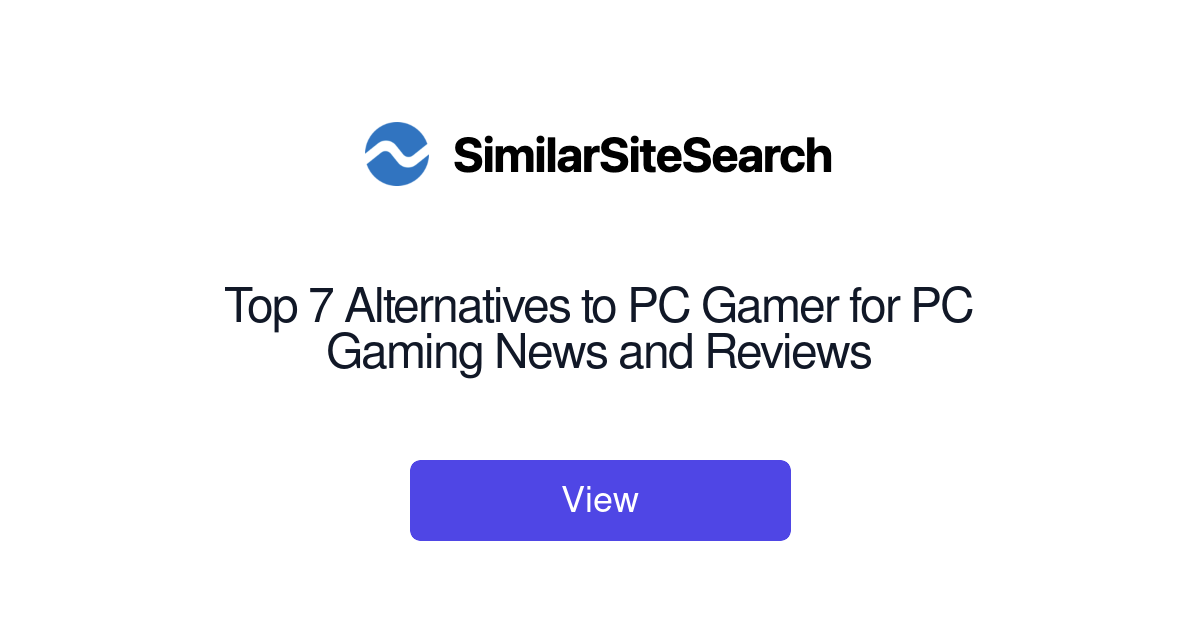 Top 7 Alternatives to PC Gamer for PC Gaming News and Reviews ...