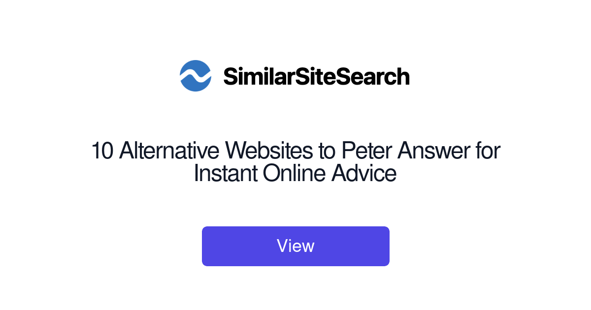 10 Alternative Websites to Peter Answer for Instant Online Advice ...