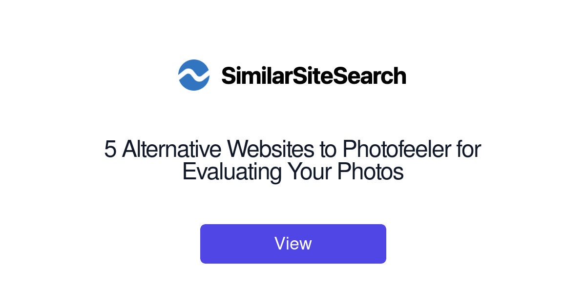 5 Alternative Websites to Photofeeler for Evaluating Your Photos ...