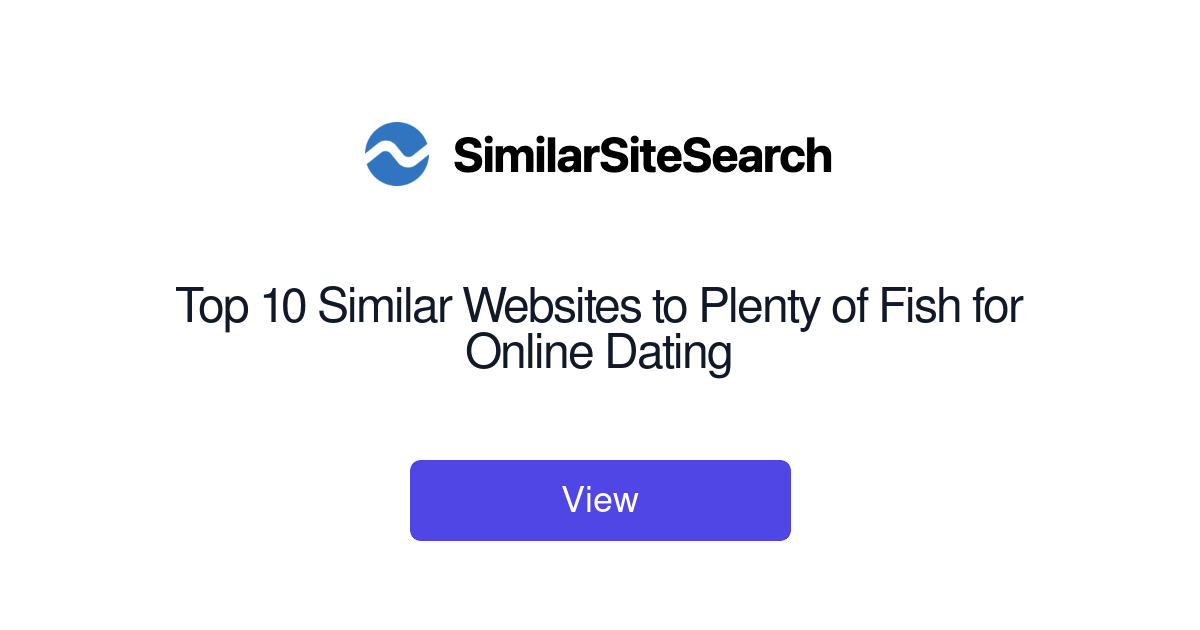 Top 10 Similar Websites to Plenty of Fish for Online Dating ...