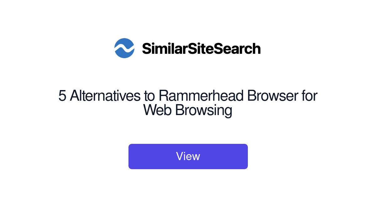 5 Alternatives to Rammerhead Browser for Web Browsing - SimilarSiteSearch