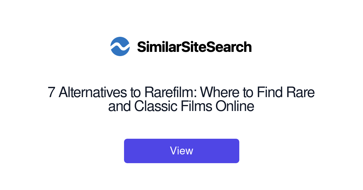 7 Alternatives to Rarefilm: Where to Find Rare and Classic Films ...