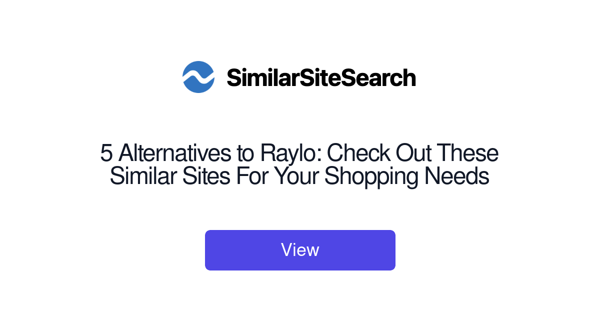 5 Alternatives to Raylo: Check Out These Similar Sites For Your S ...