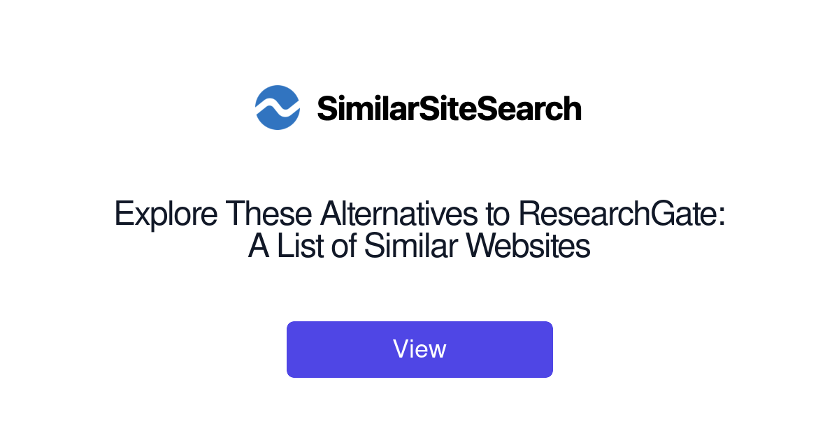 Explore These Alternatives to ResearchGate: A List of Similar Web ...