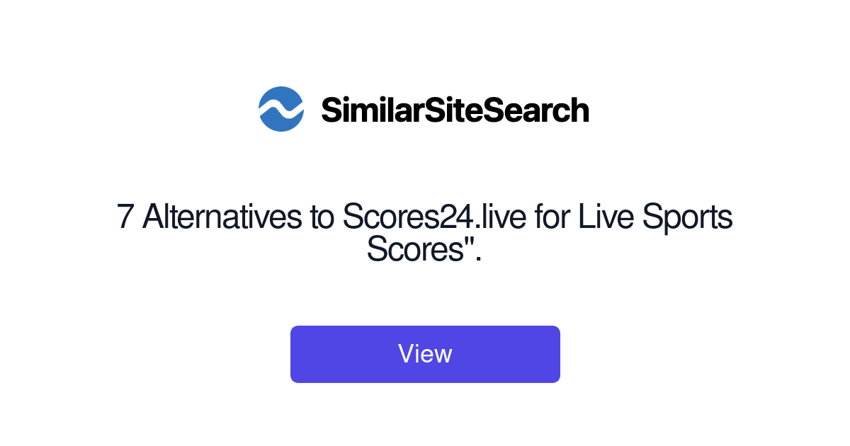 7 Alternatives to Scores24.live for Live Sports Scores ...