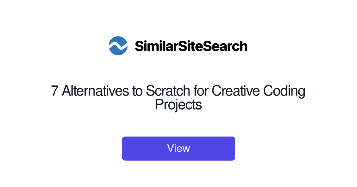 7 Alternatives to Scratch for Creative Coding Projects - SimilarSiteSearch