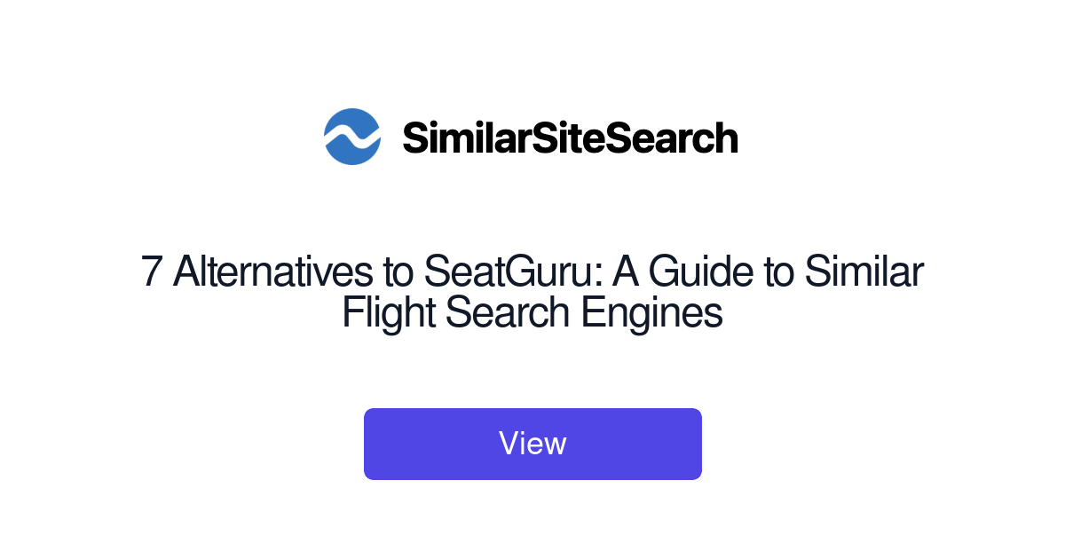 7 Alternatives to SeatGuru: A Guide to Similar Flight Search Engi ...