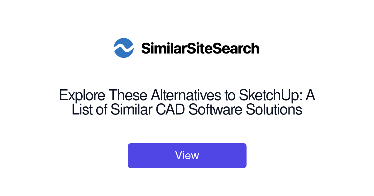 Explore These Alternatives to SketchUp: A List of Similar CAD Sof ...