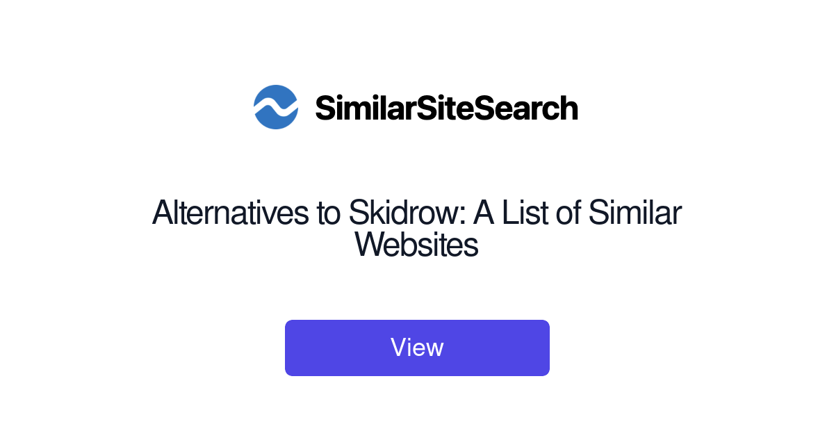 Alternatives to Skidrow: A List of Similar Websites - SimilarSiteSearch