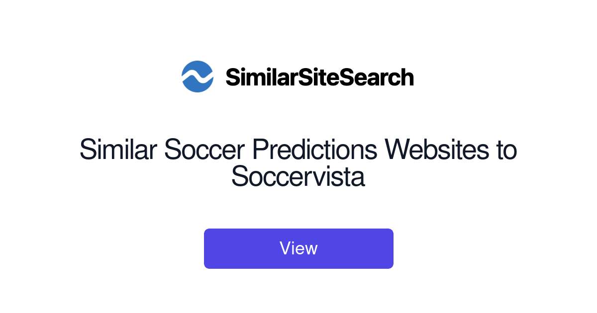 Similar Soccer Predictions Websites to Soccervista - SimilarSiteSearch