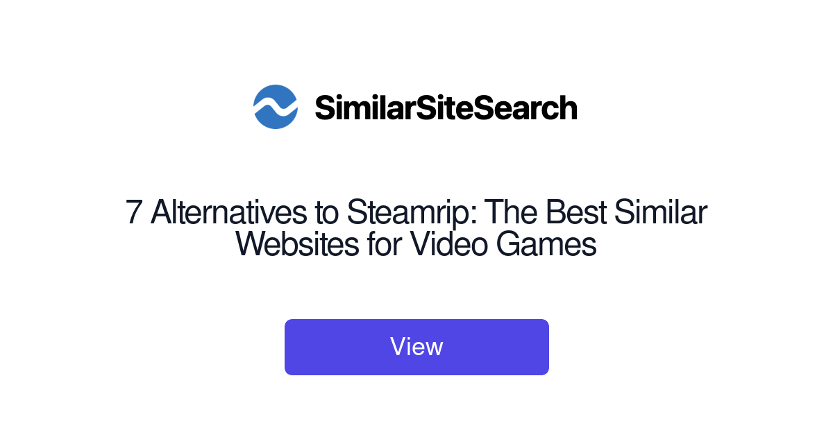 7 Alternatives to Steamrip: The Best Similar Websites for Video G ...