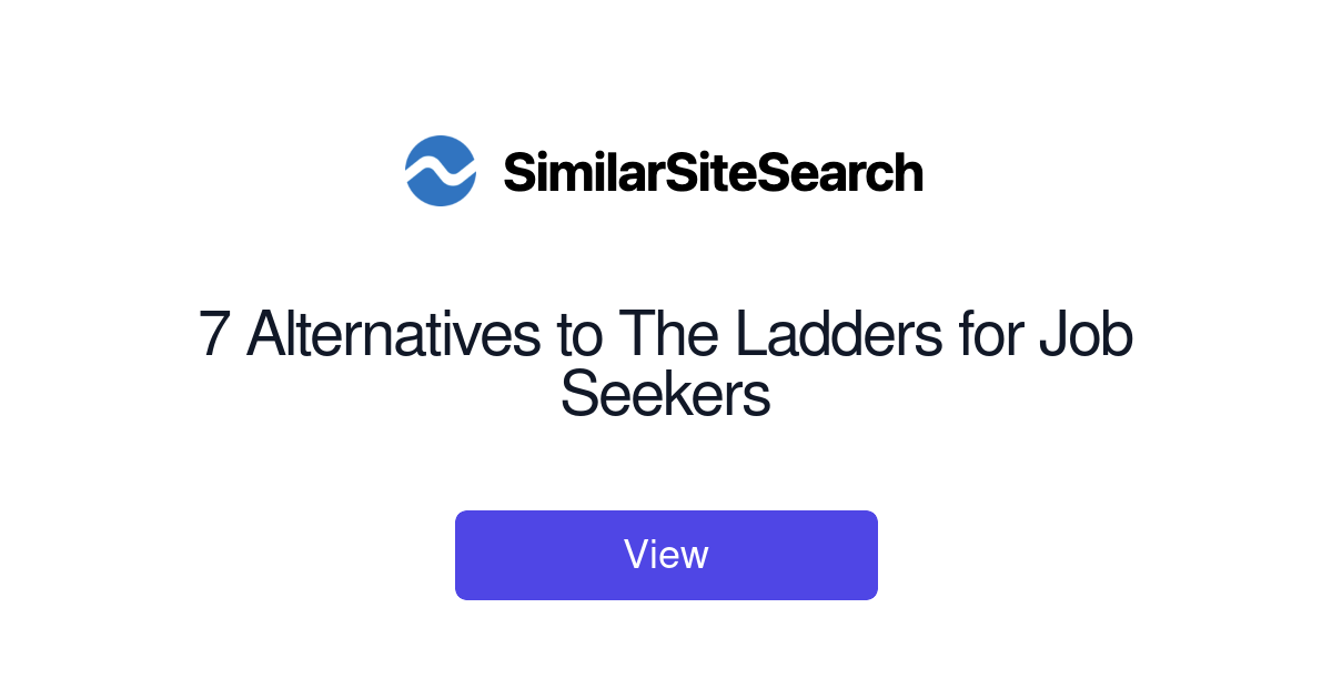 7 Alternatives to The Ladders for Job Seekers - SimilarSiteSearch