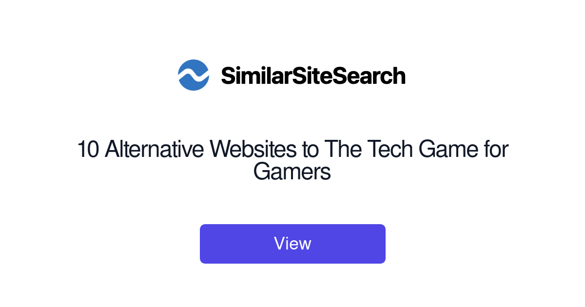 10 Alternative Websites to The Tech Game for Gamers - SimilarSiteSearch