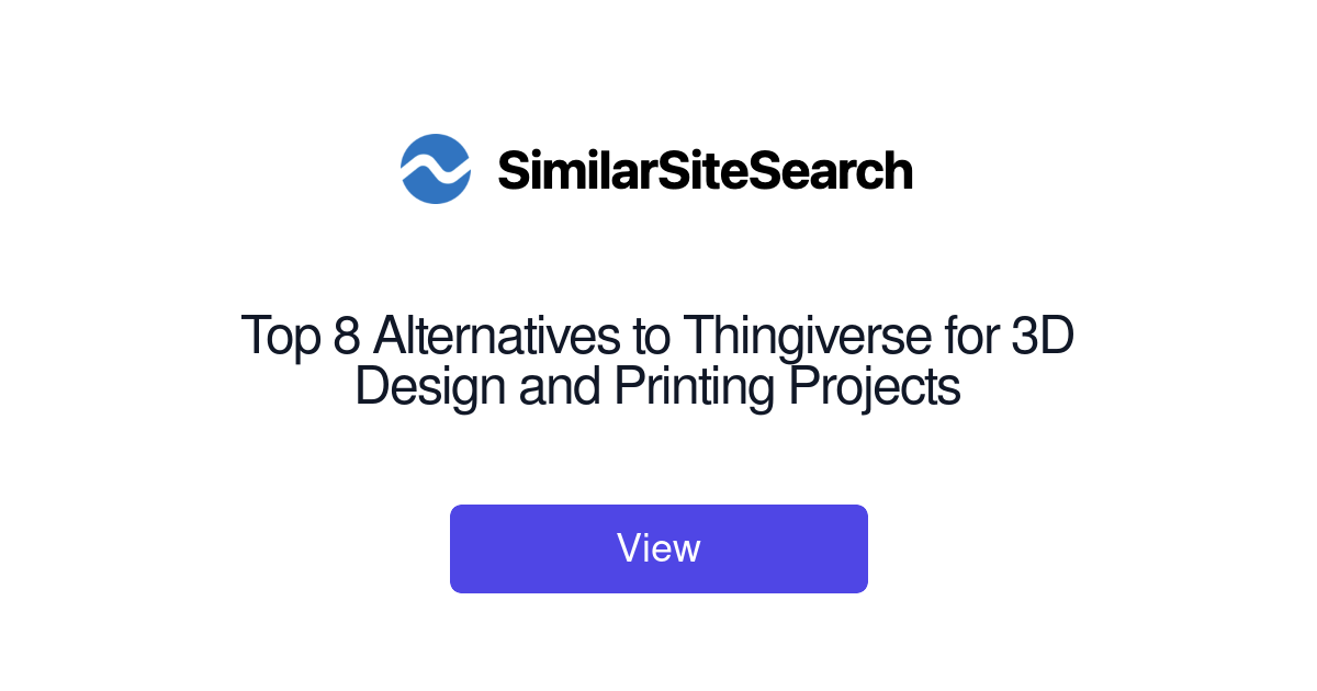 Top 8 Alternatives to Thingiverse for 3D Design and Printing Proj ...