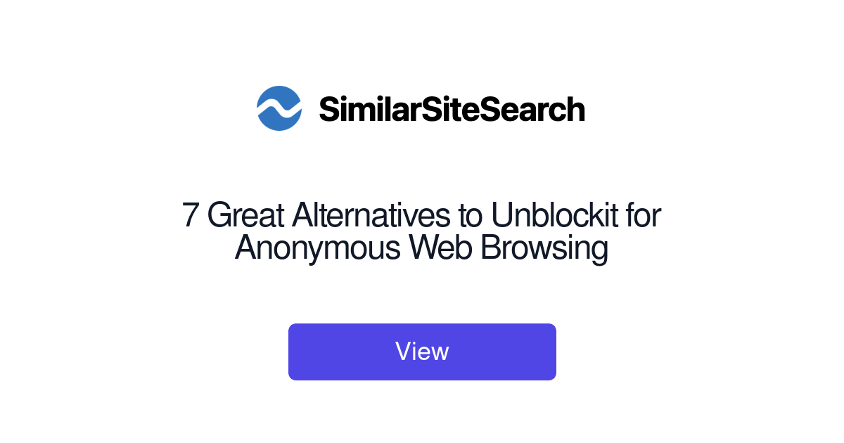 7 Great Alternatives to Unblockit for Anonymous Web Browsing ...