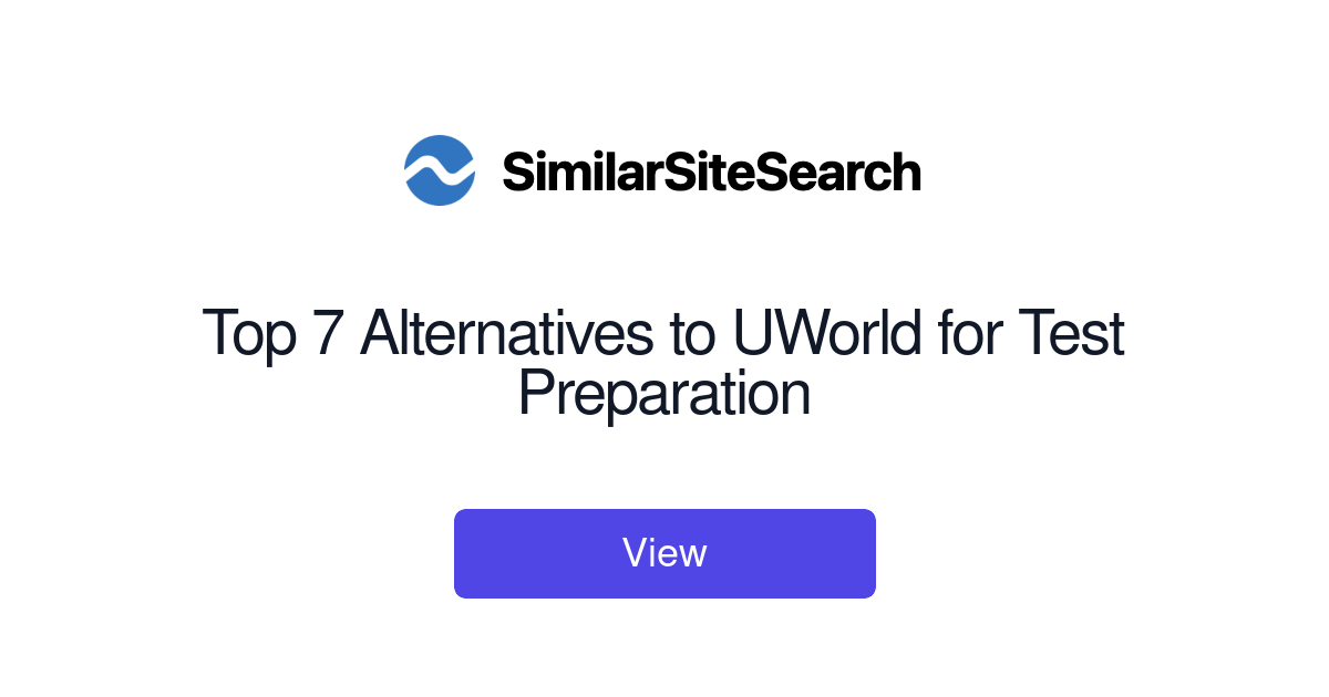 Top 7 Alternatives to UWorld for Test Preparation - SimilarSiteSearch