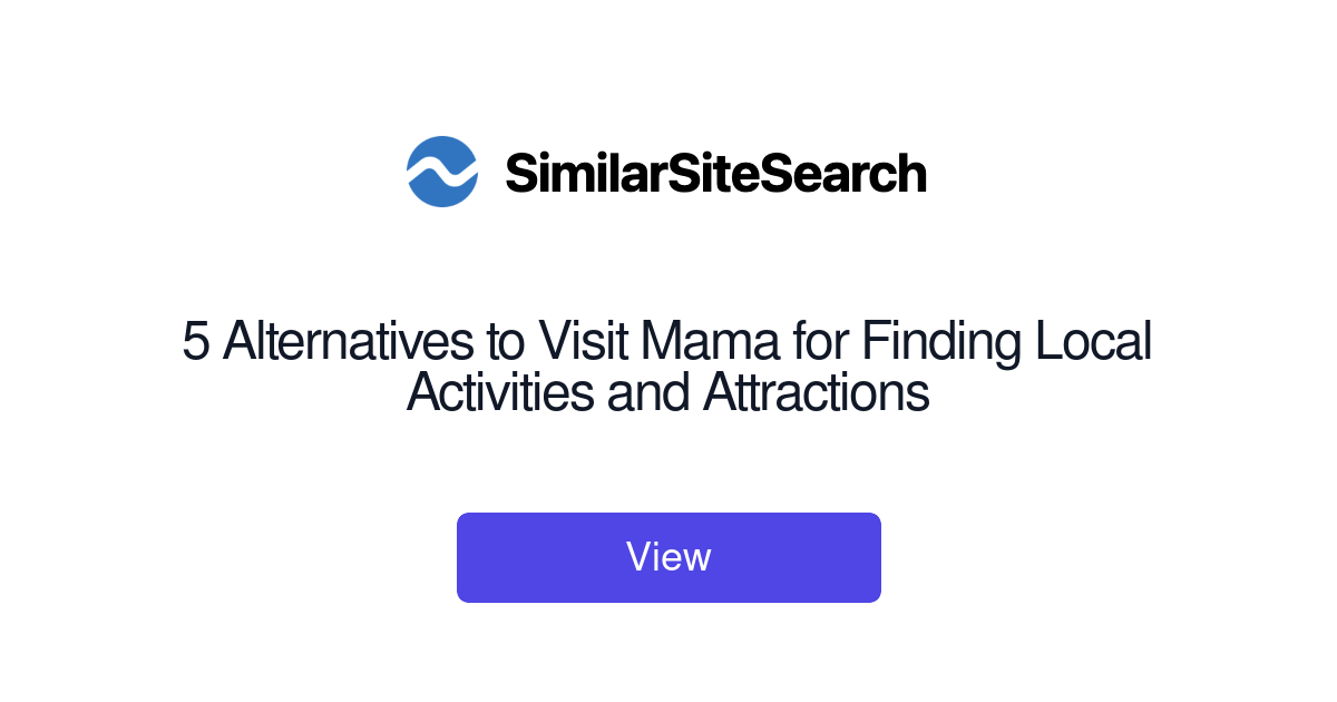 5 Alternatives to Visit Mama for Finding Local Activities and Att ...