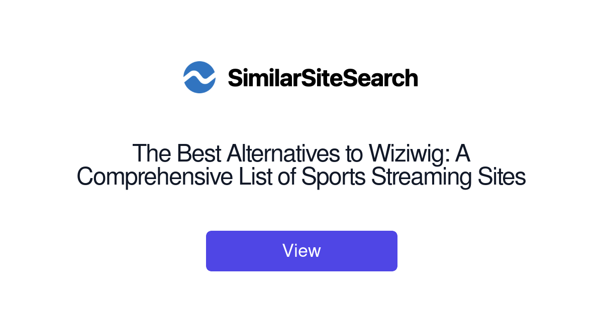 The Best Alternatives to Wiziwig: A Comprehensive List of Sports ...