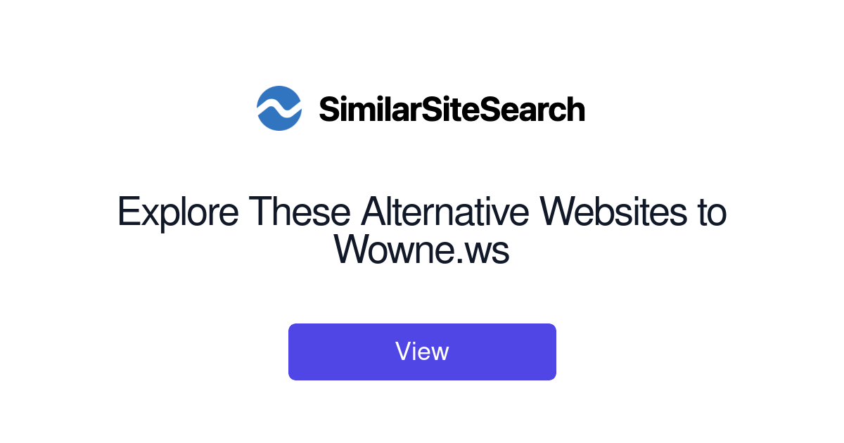 Explore These Alternative Websites to Wowne.ws - SimilarSiteSearch