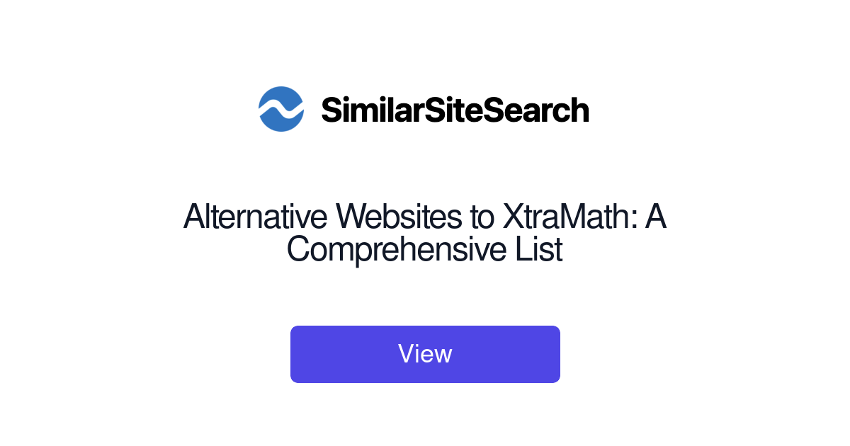 Alternative Websites to XtraMath: A Comprehensive List - SimilarSiteSearch