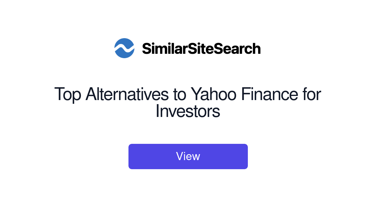 Top Alternatives to Yahoo Finance for Investors - SimilarSiteSearch